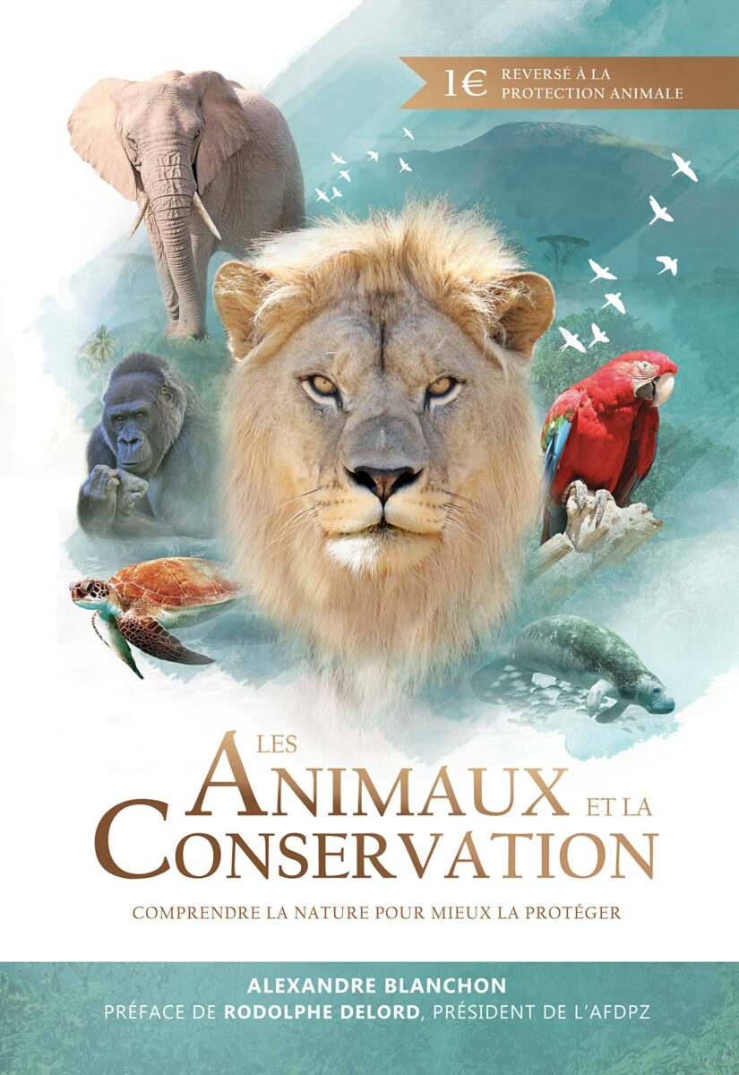 Les Animaux et la Conservation - Nature et Zoo